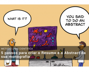 6 5 Passos Para Criar O Resumo E O Abstract Da Sua Monografia